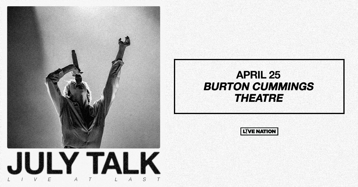 RESCHEDULED: July Talk | Power 97