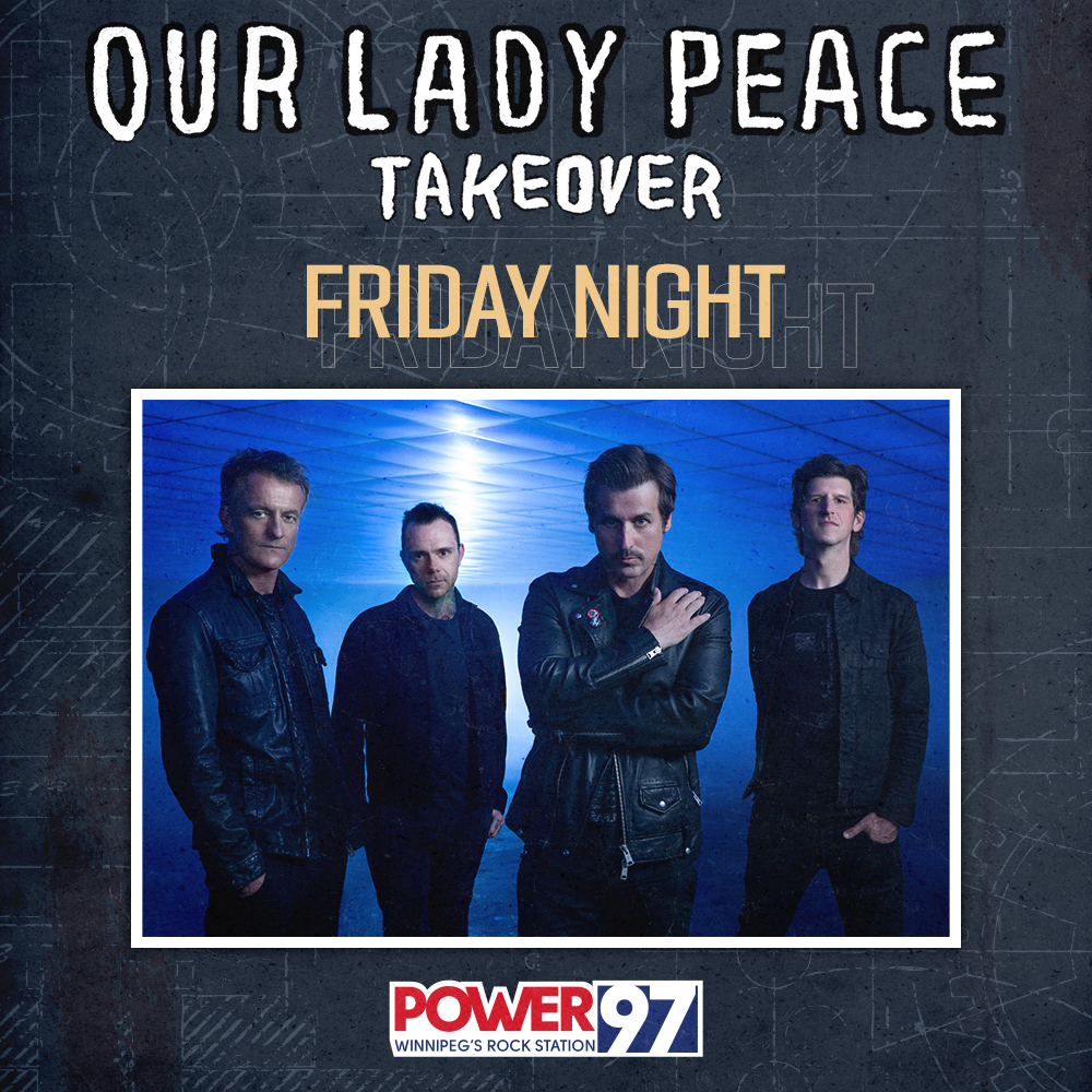 Power 97 | Our Lady Peace Takeover