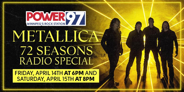Power 97 | Metallica – 72 Seasons