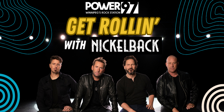 Get Rollin’ with Nickelback | Power 97